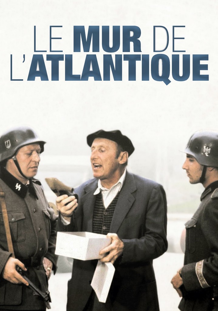 Regarder Le Mur de l’Atlantique en streaming complet